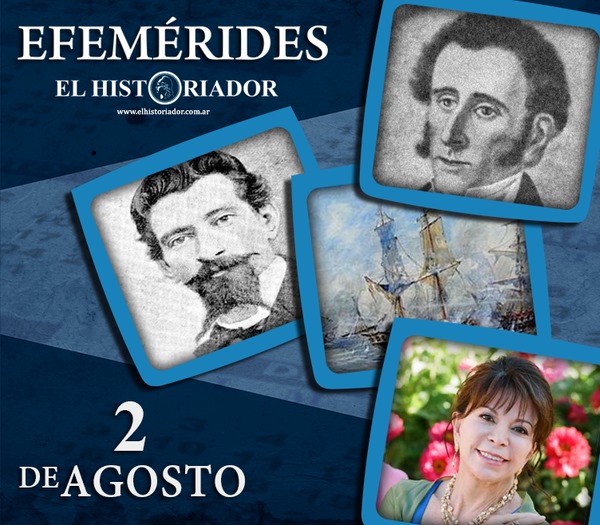 Efemérides: ¿Que pasó un 2 de Agosto? - Baradero Te Informa