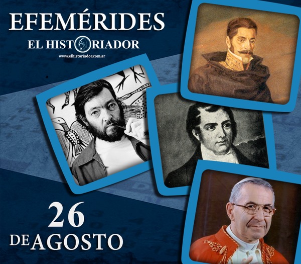 Efemérides: ¿Que pasó un 26 de Agosto? | Baradero Te Informa